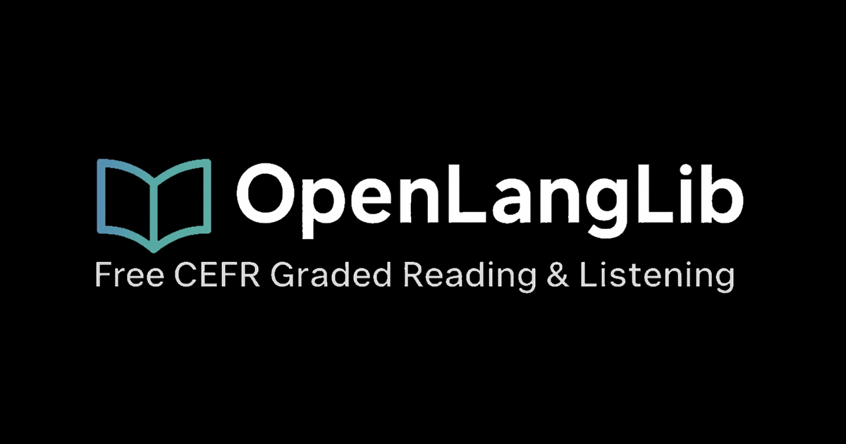 OpenLangLib | Free CEFR Graded Reading & Listening Library
